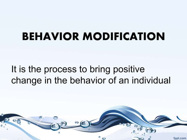 Behavior modification | PPT