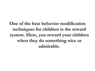 Behavior Modification Techniques For Children That Work Like A Charm | PPT