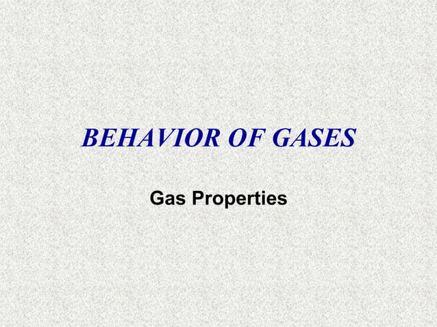 Behavior of Gases | PPTX | Physics | Science