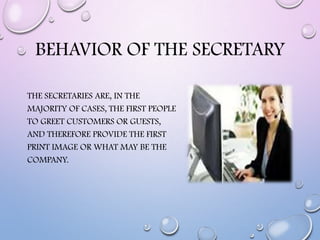 Behavior of the secretary and etiquette and protocol | PPTX