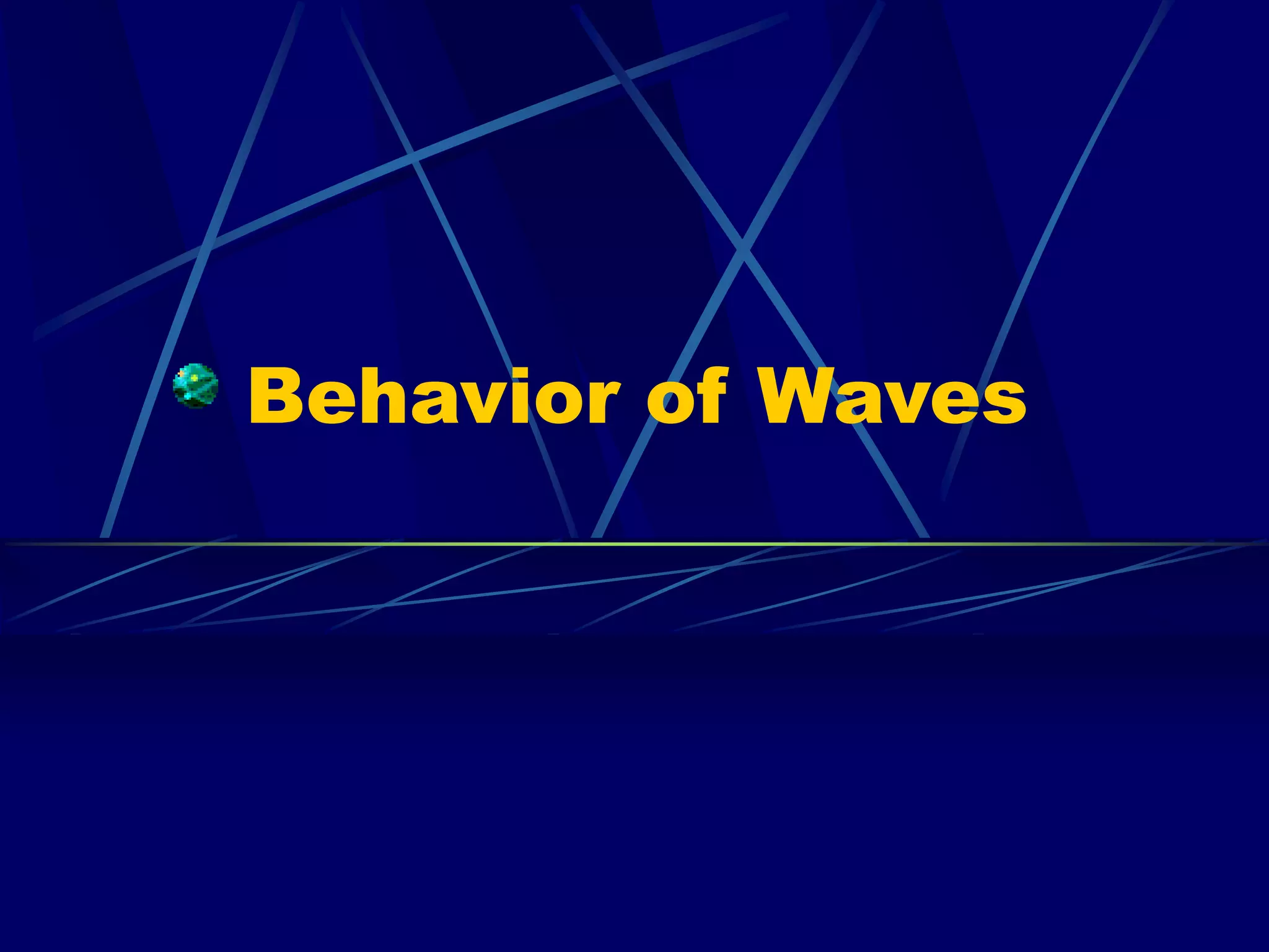 Behavior of Waves.ppt