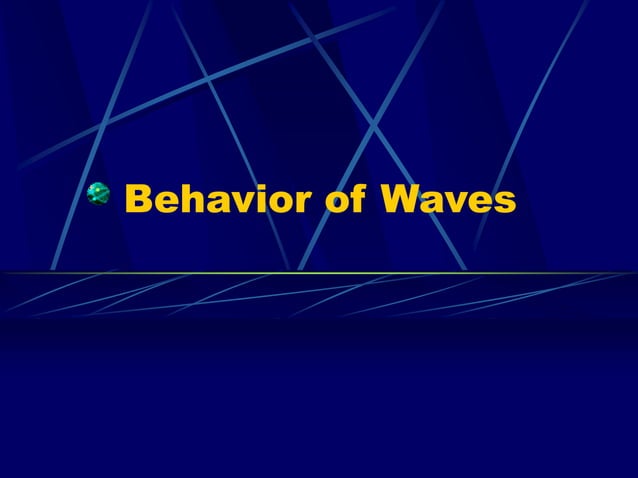 Behavior of Waves.ppt | Physics | Science