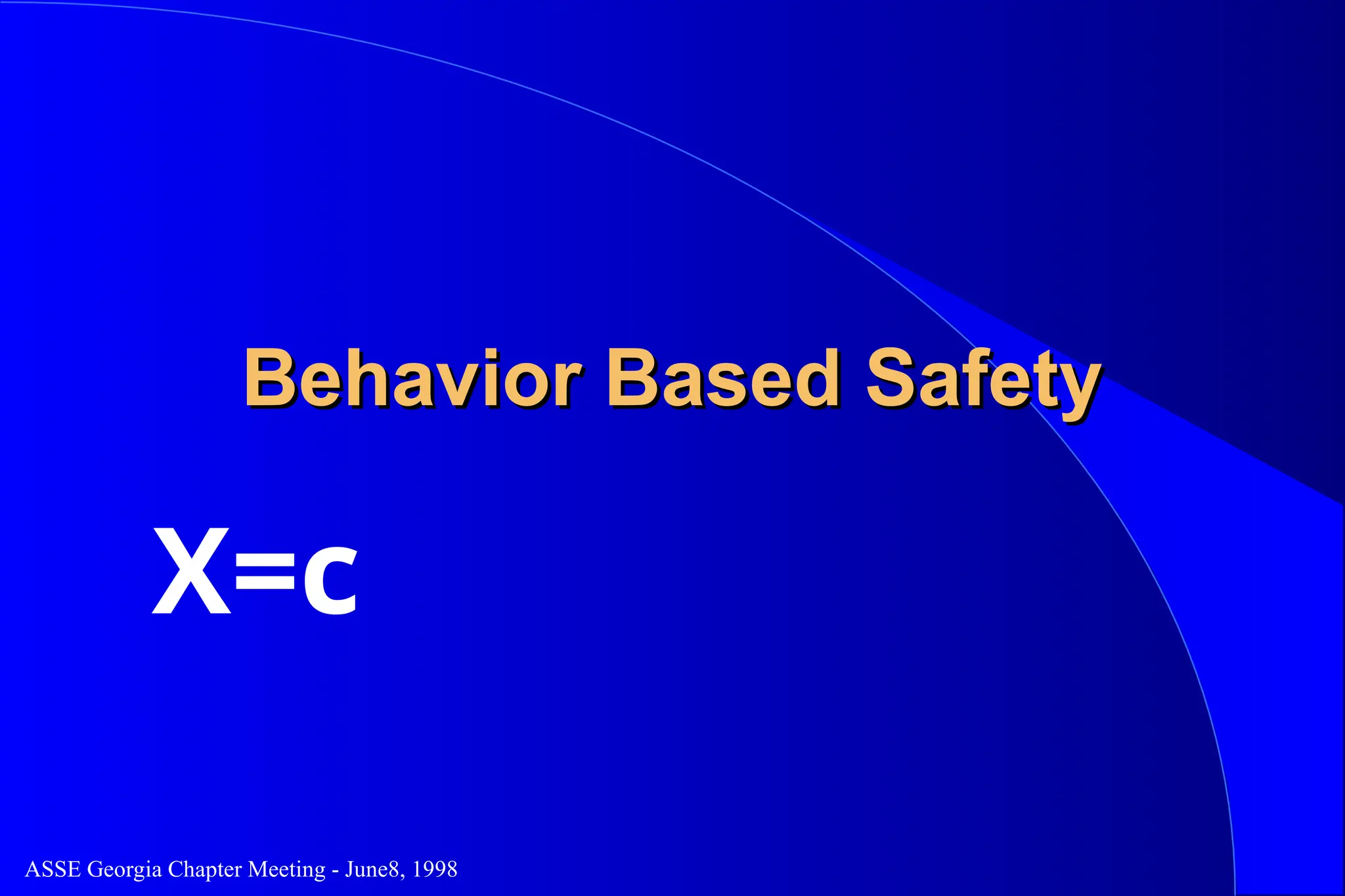 Behavior BASED FOR WORKERS Safety TRAINING FOR .ppt
