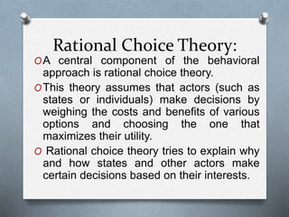 Behavioural Approach in international relations | PPTX