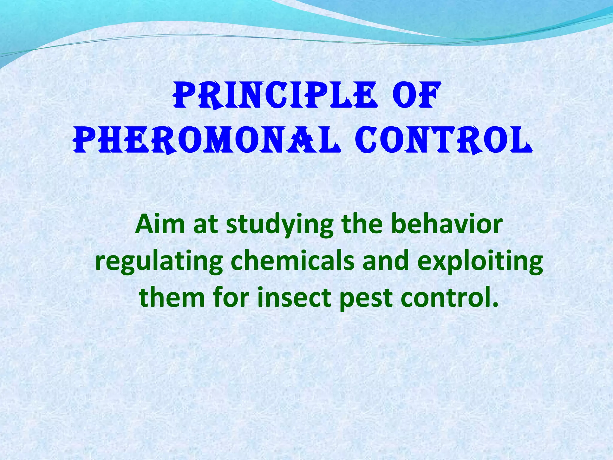 Behavioural controlof insect pests in ipm | PPT