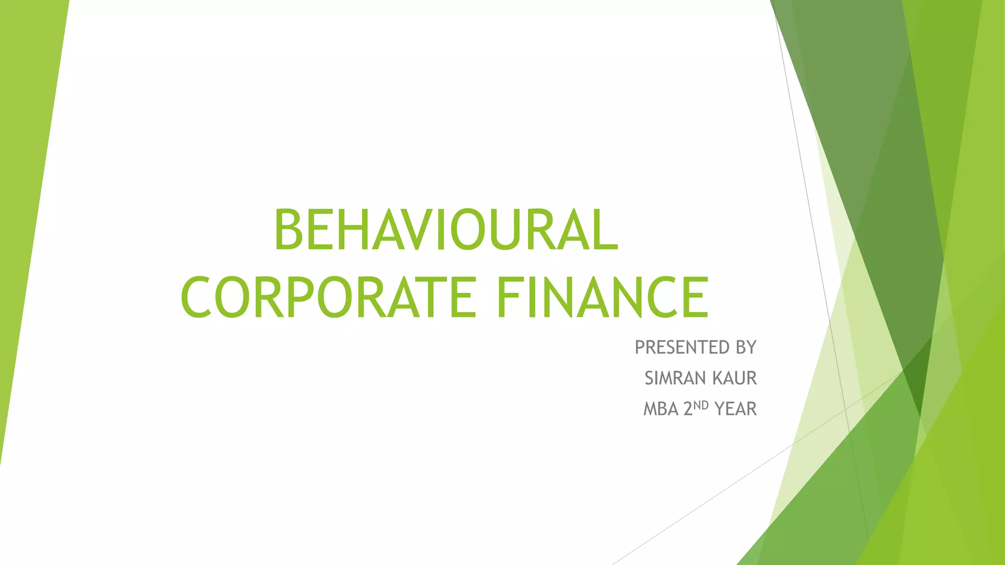 Behavioural corporate finance | PPTX
