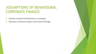 Behavioural corporate finance | PPTX