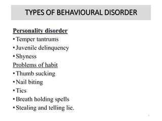 BEHAVIOURAL DISORDER BSC 3RD.pptx