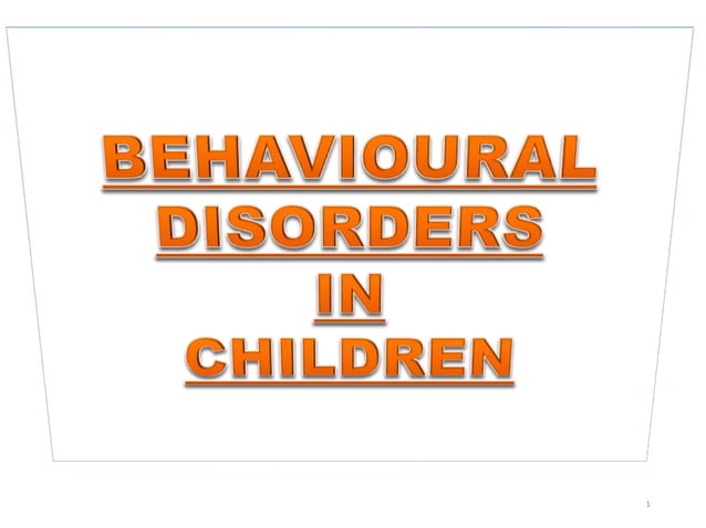 BEHAVIOURAL DISORDER BSC 3RD.pptx | Digestive Disorders | Diseases and Conditions
