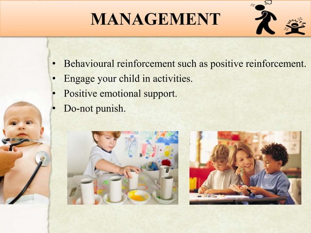CHILDHOOD BEHAVIORAL DISORDERS AND ITS MANAGEMENT: AGE AND NATURE ...