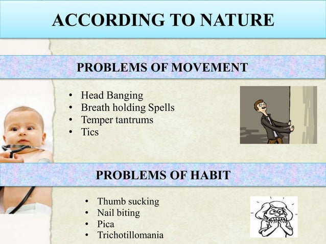 CHILDHOOD BEHAVIORAL DISORDERS AND ITS MANAGEMENT: AGE AND NATURE ...