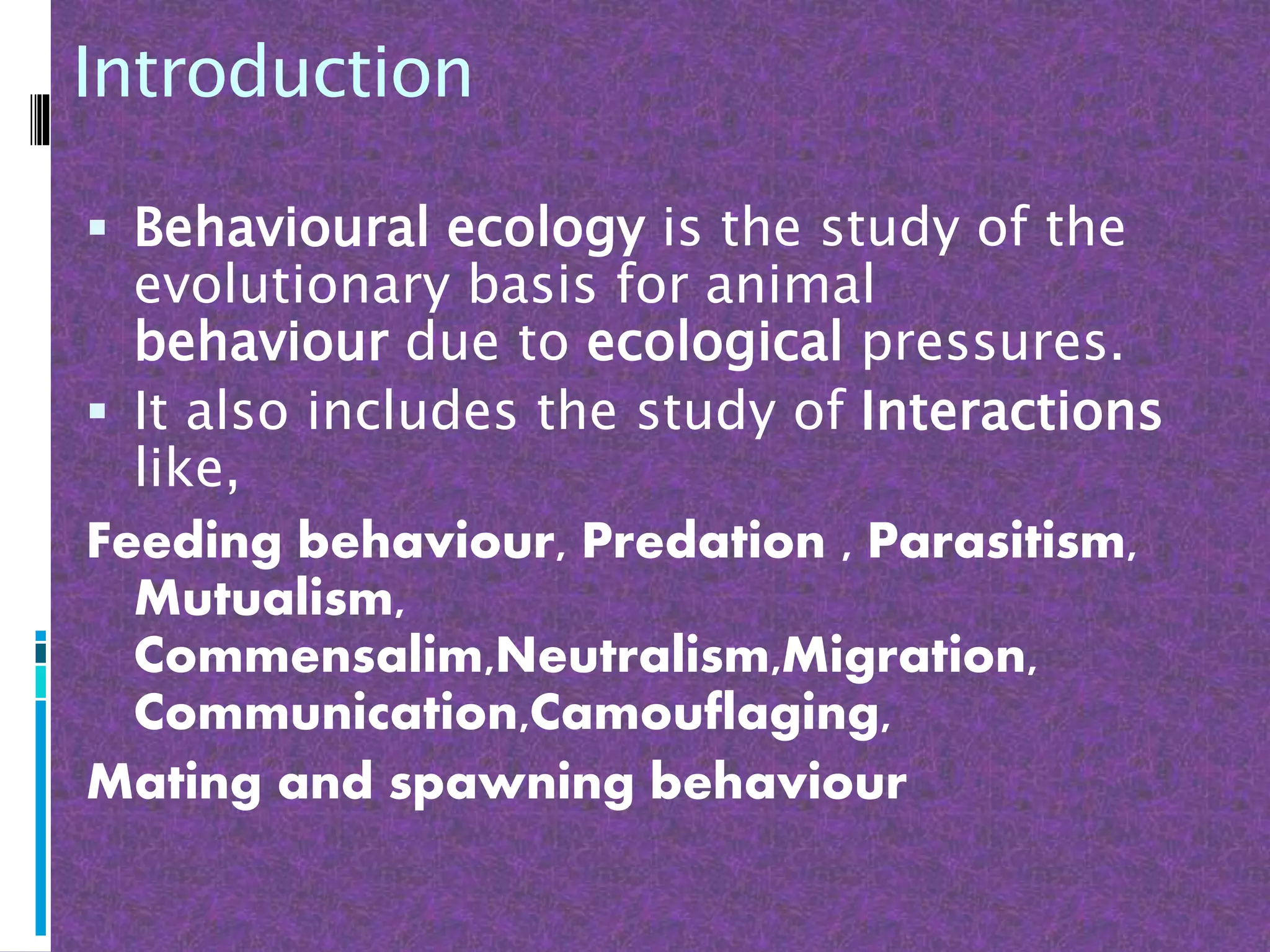 Behavioural ecology of fishes | PPTX