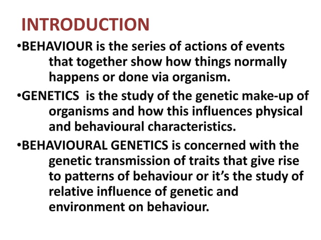 Behavioural genetics.pptx sid | PPTX