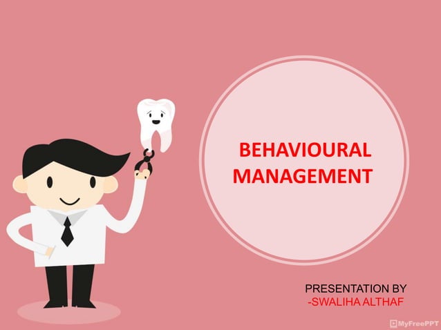 Behavioural Management in Pediatric Dentistry | PPTX | Dental Health ...