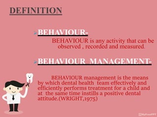 Behavioural Management in Pediatric Dentistry | PPTX