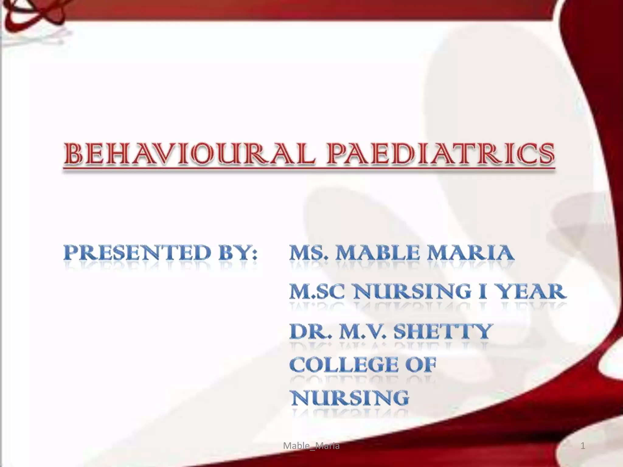 Behavioural paediatrics ppt | PPTX