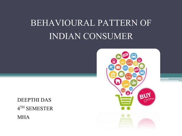 Behavioural pattern of indian consumer | PPT