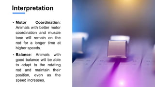 Behavioural Pharmacology assessment via Rotarod Apparatus.pptx