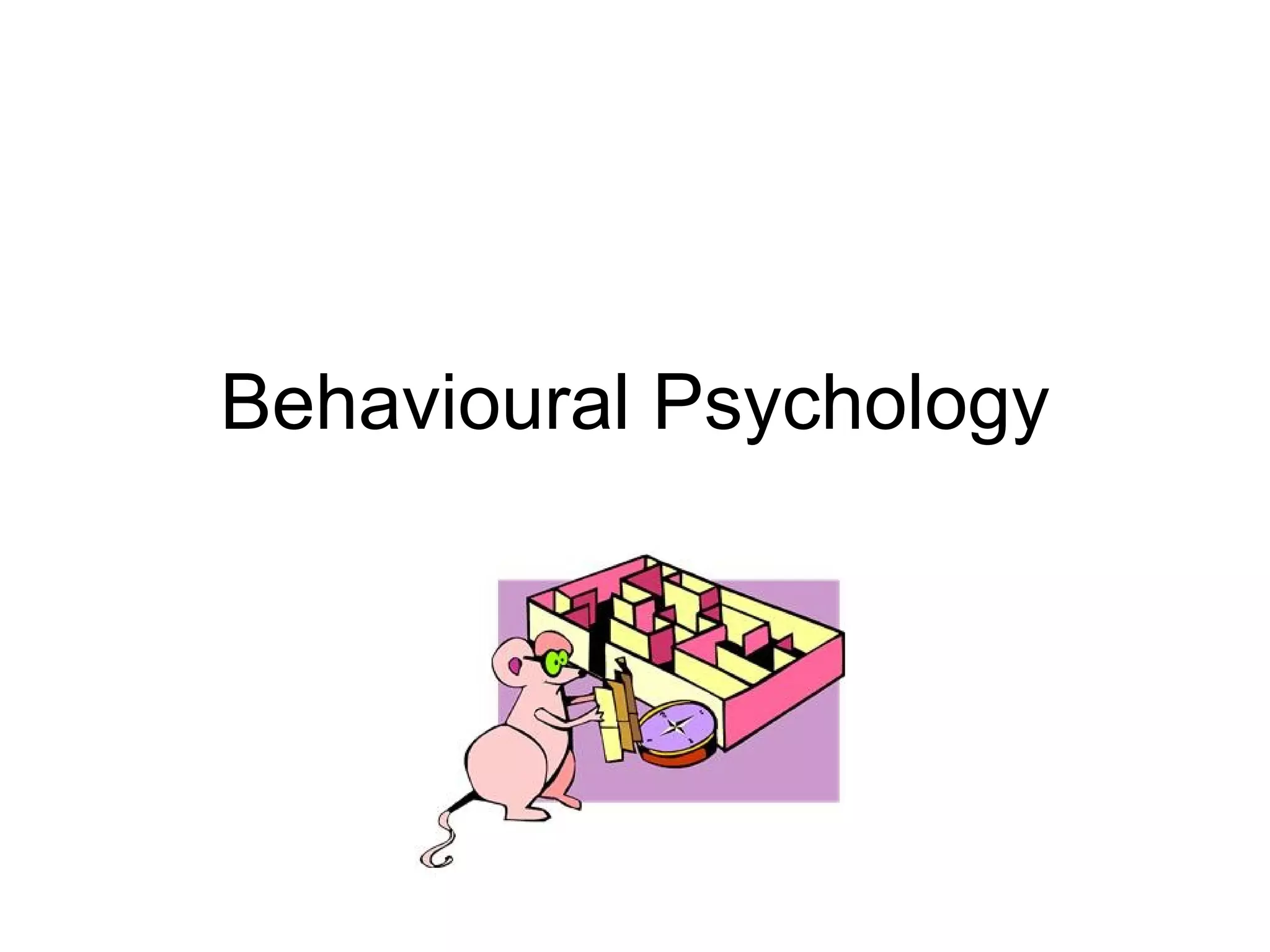 Behavioural psychology | PPT