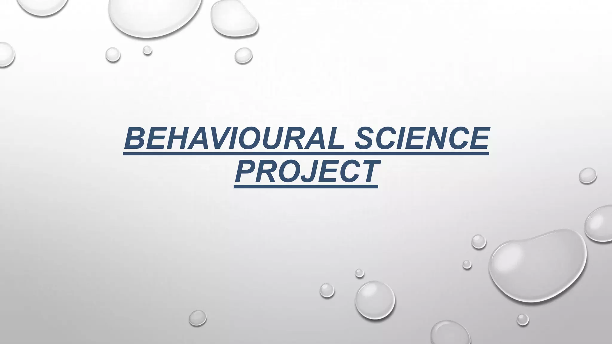 Behavioural science project | PPTX