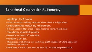 Behavioural test in pediatric audiology | PPTX