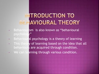Behavioural theory of learning | PPTX