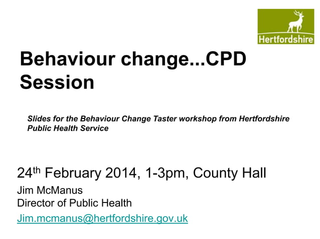 Behaviour change cpd session 2014 | PPT Behaviour change cpd session 2014 | PPT