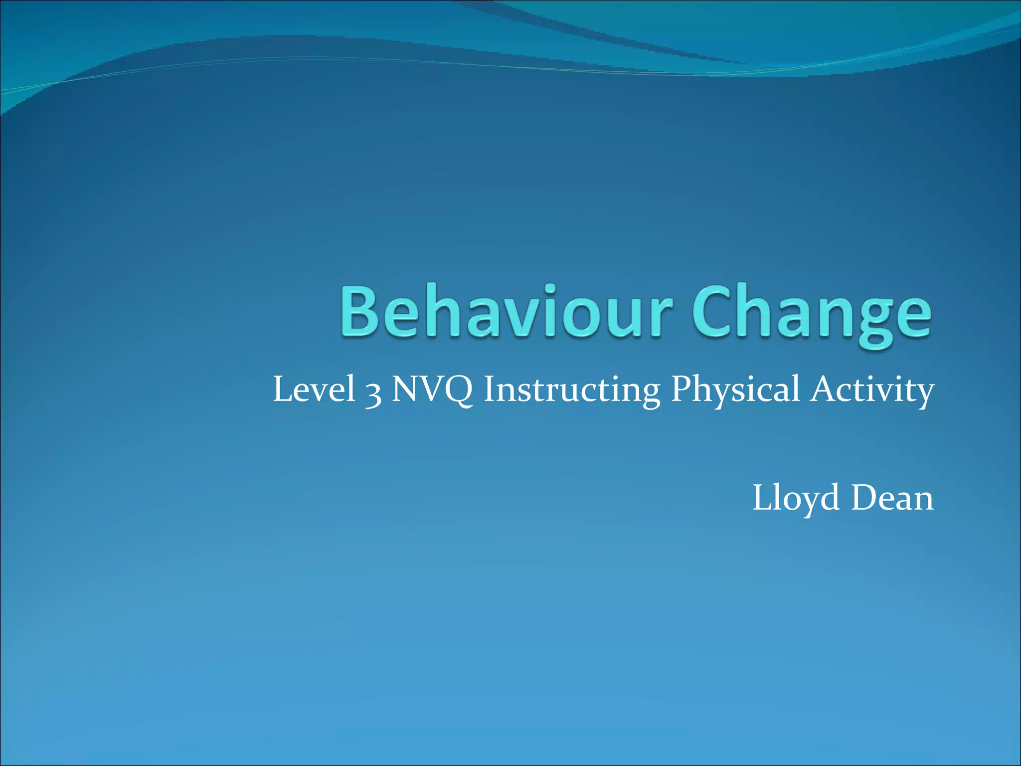 Behaviour change & motivational strategies | PPT