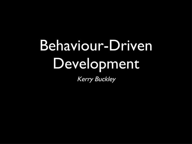 Behaviour-Driven Development | PPT