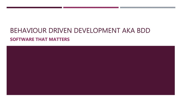 Behaviour driven development aka bdd | PPT Behaviour driven development aka bdd | PPT