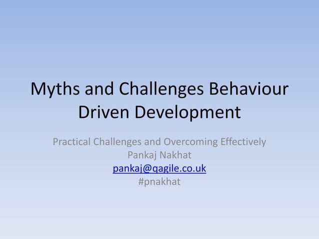 Myths and Challenges of Behaviour Driven Development | PPT