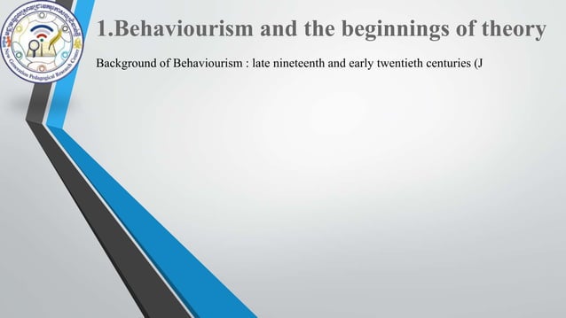 Behaviourism and the beginnings of theory new | PPT