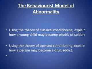 Behaviourist model of abnormality AS | PPTX