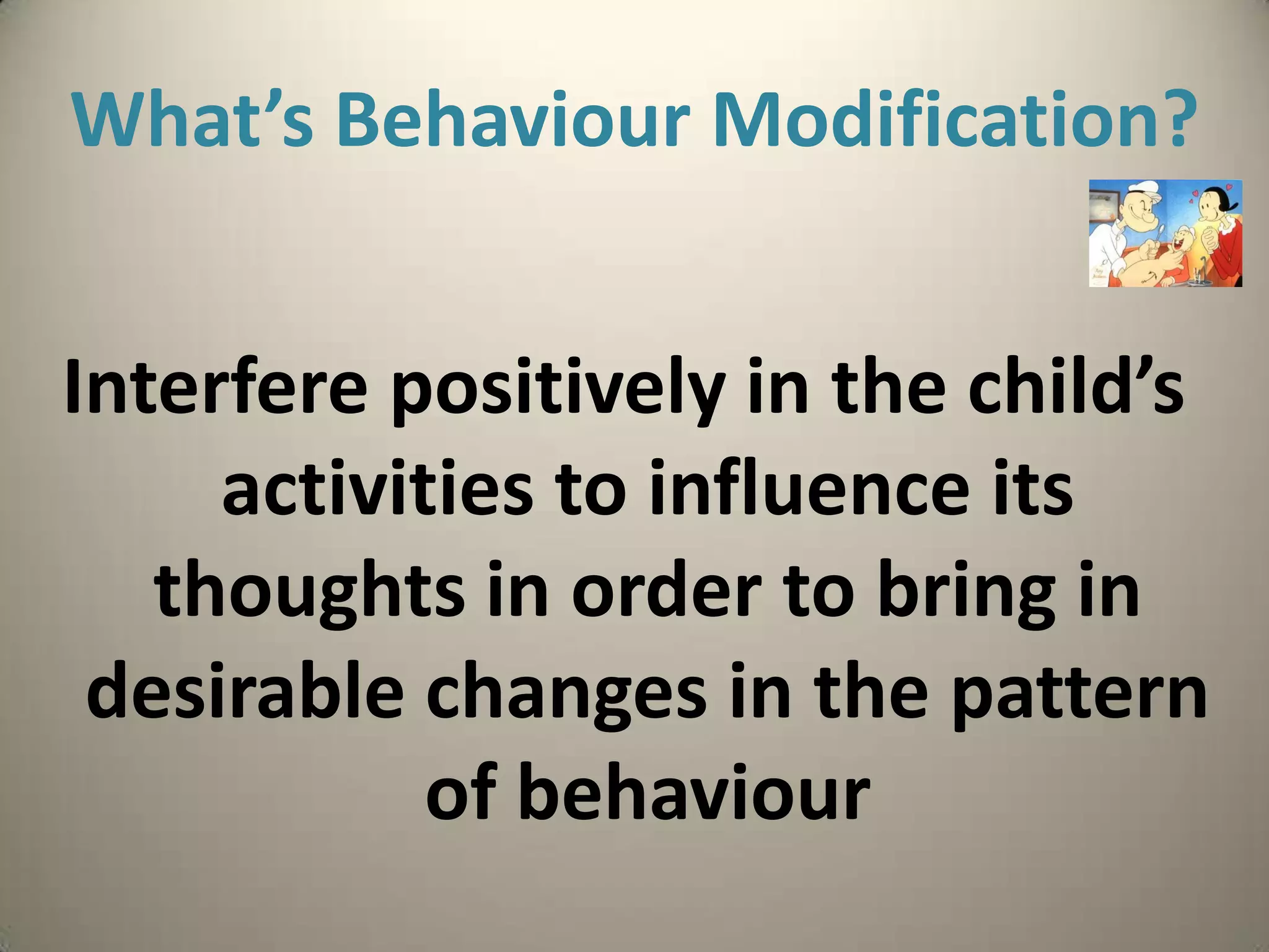 Behaviour modification | PPTX