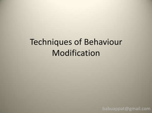 Behaviour modification | PPTX | Physical Therapy | Wellness