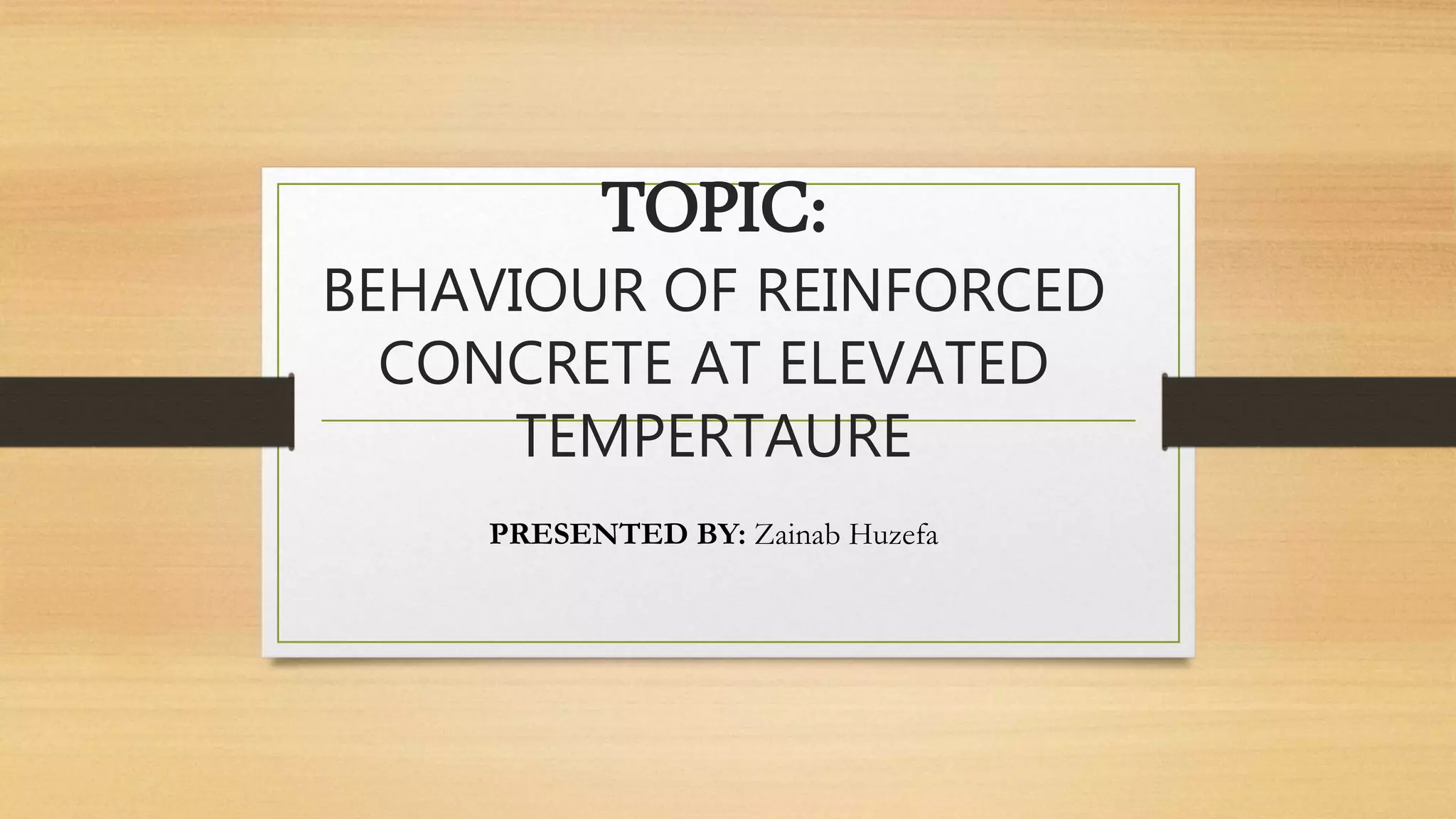 behaviour of reinforced concrete at elevated temp.ppsx | Civil ...