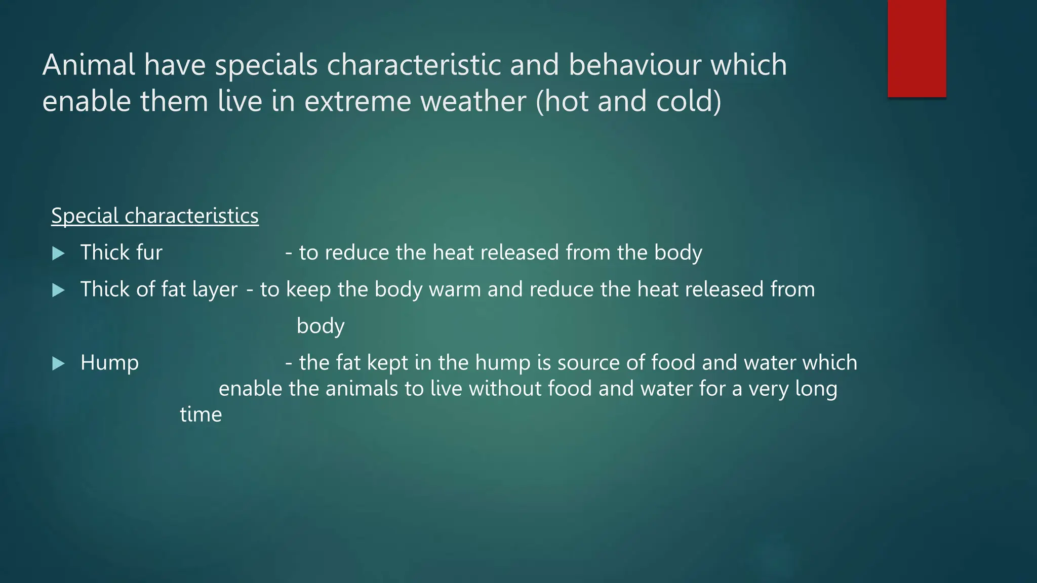 BEHAVIOURS OF ANIMALS TO PROTECT THEM FROM EXTREME WEATHER - AHMAD ...