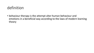 BEHAVIOUR THERAPY.pptx powerpoint presentation | PPTX