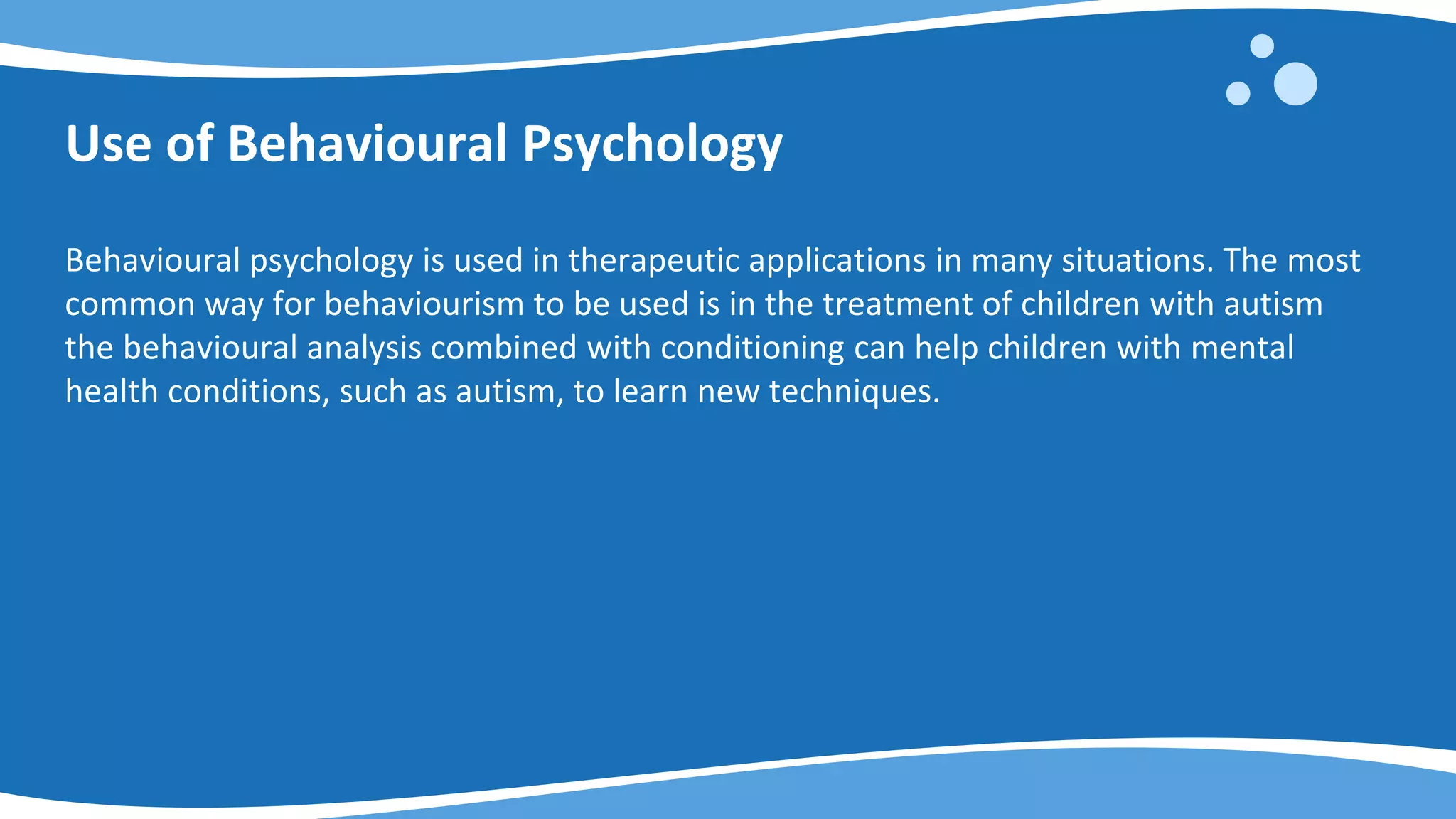 What is behavioral psychology? How to use it | PPTX | Dogs | Pets