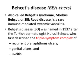 Behcet's Disease | PPTX | Digestive Disorders | Diseases and Conditions