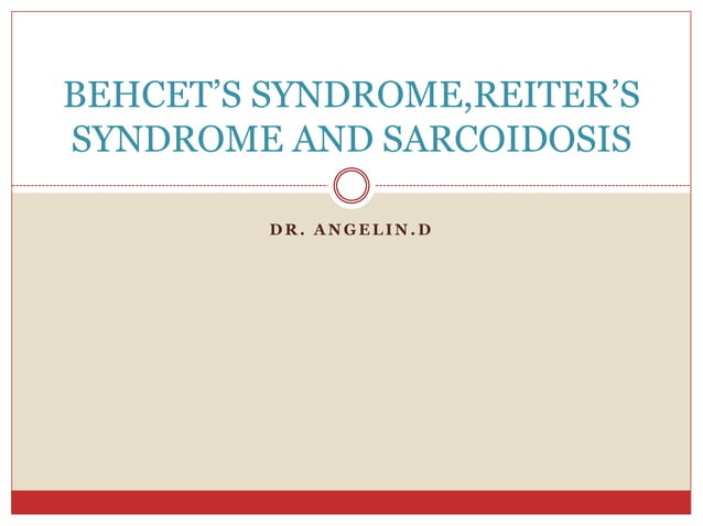 Behcet _s_syndrome_reiter___s_syndrome_and_sarcoidosis | PPT