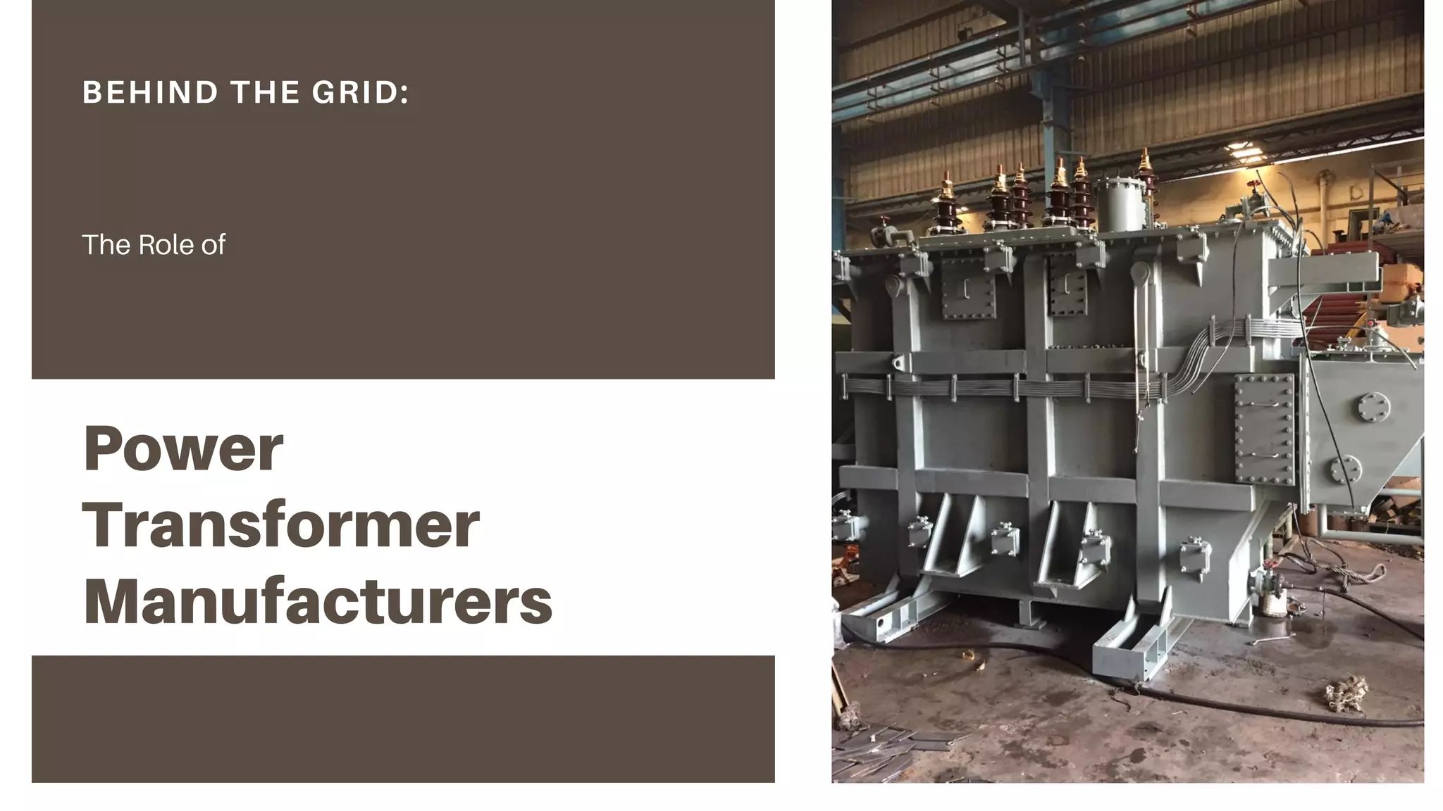 Behind the Grid-The Role of Power Transformer Manufacturers.pdf ...