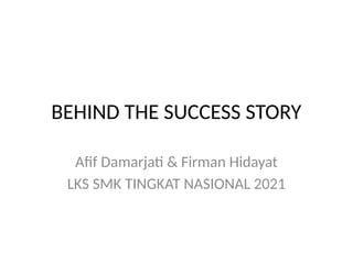 BEHIND THE SUCCESS STORY LKSN SMK PROTOTYPE MODELING | PPTX