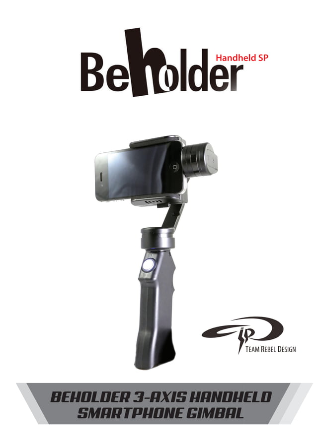 Beholder Handheld SP gimbal Manual v1 | PDF