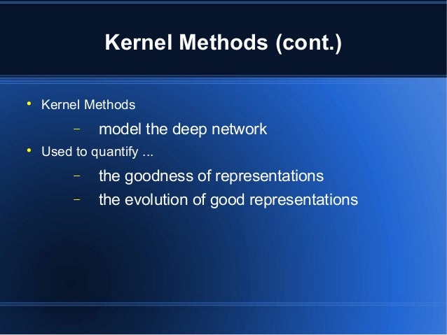 Kernel analysis of deep networks