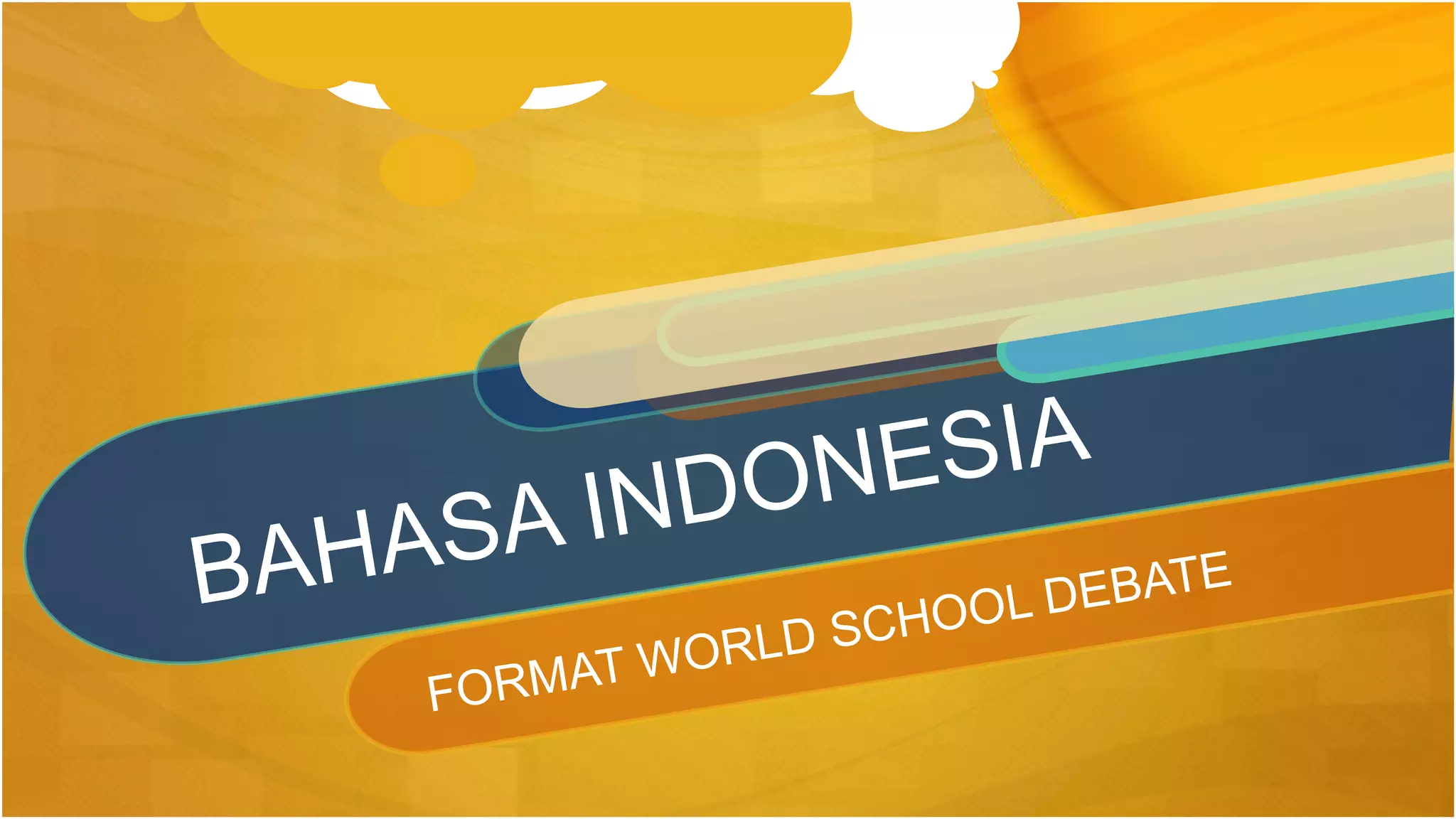 FORMAT WORLD SCHOOL DEBATE | PPTX