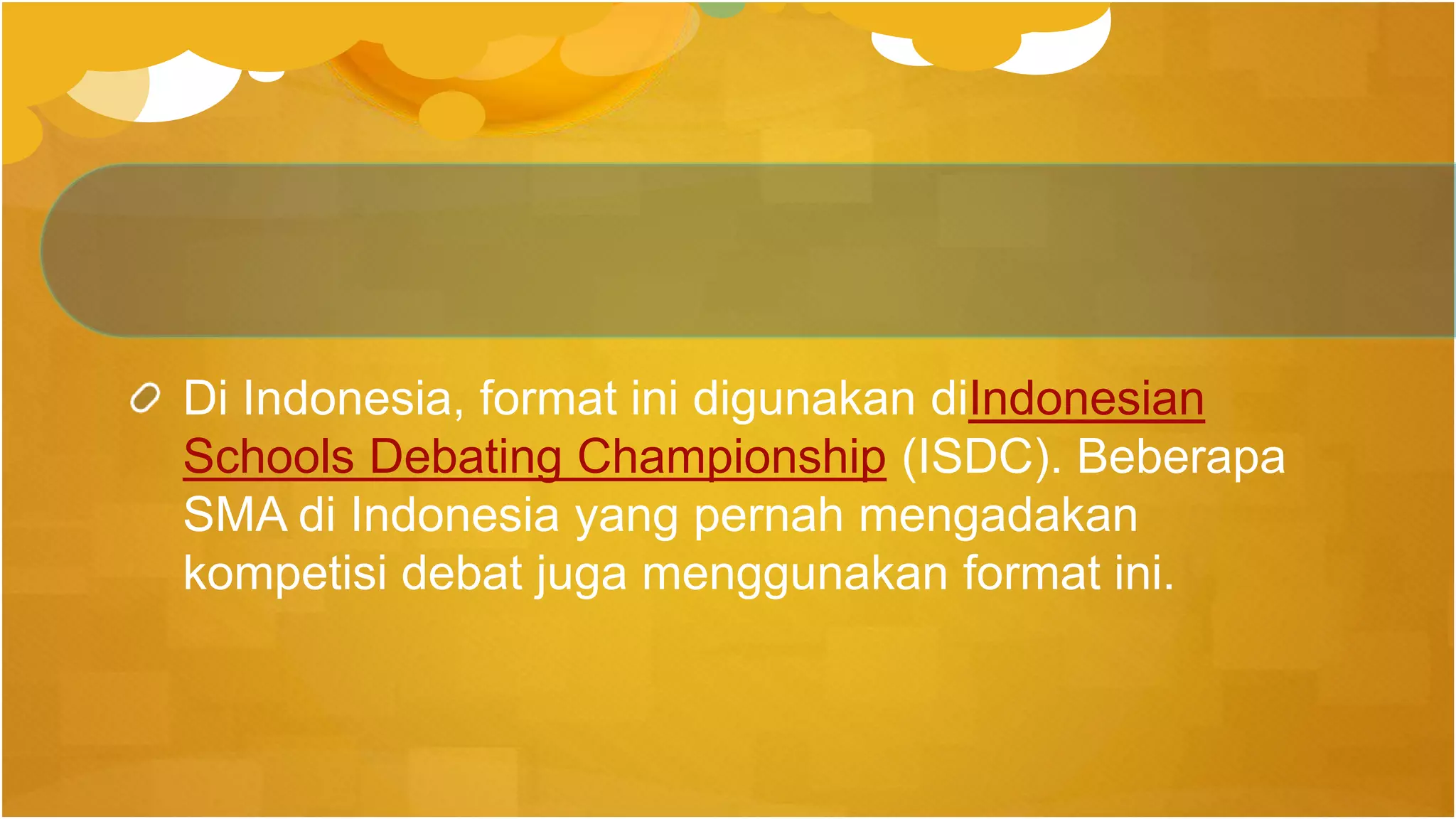 FORMAT WORLD SCHOOL DEBATE | PPTX