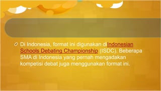 FORMAT WORLD SCHOOL DEBATE | PPT