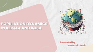 Population dynamics of India and kerala | PDF
