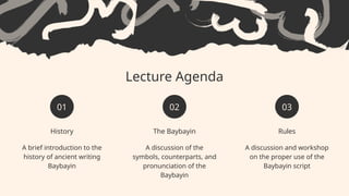 Beige and Dark Gray Simple History and Writing Baybayin Presentation.pptx